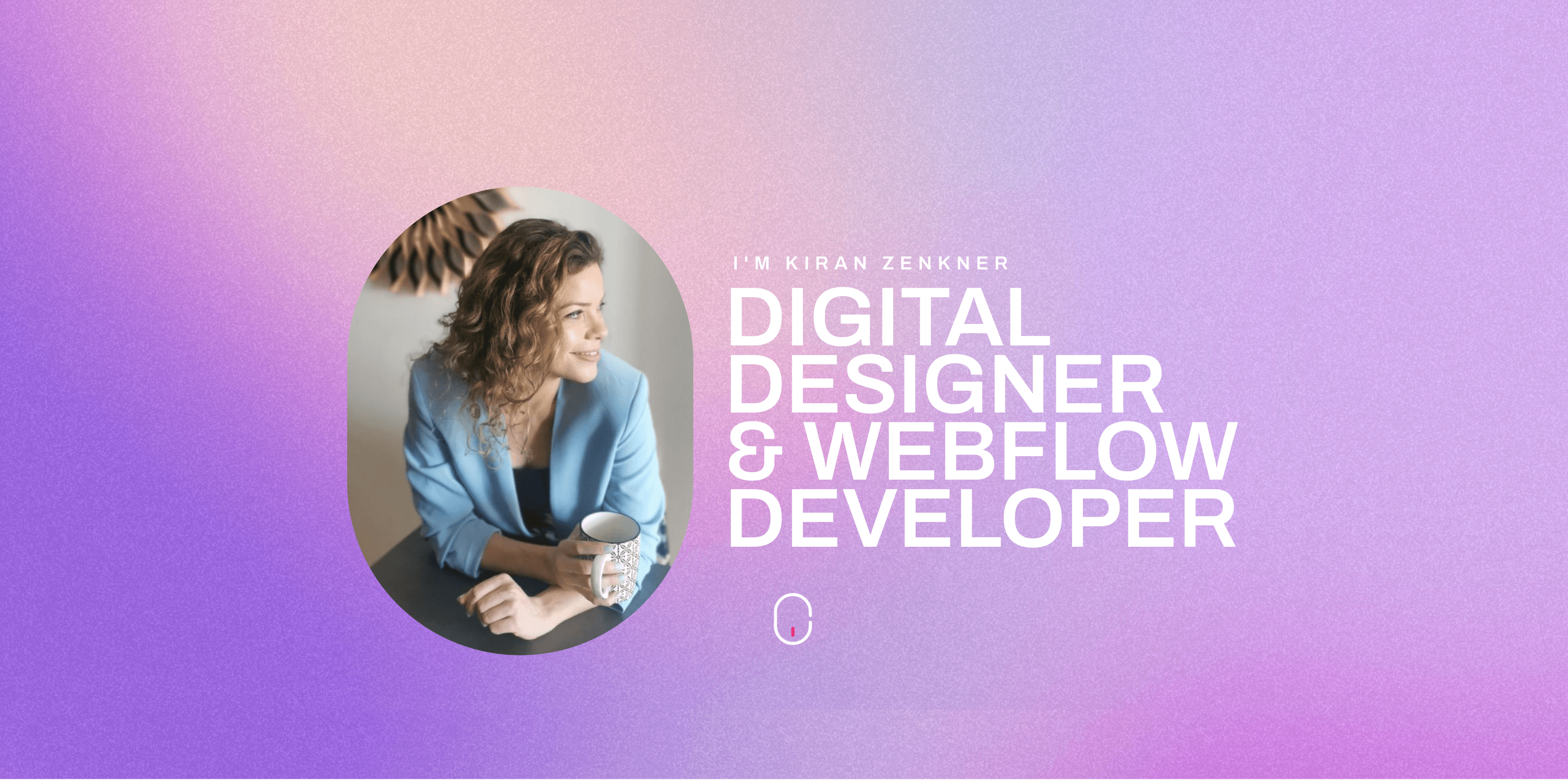 Webflow Creator & No-Code Digital Designer | Kiran Zenkner